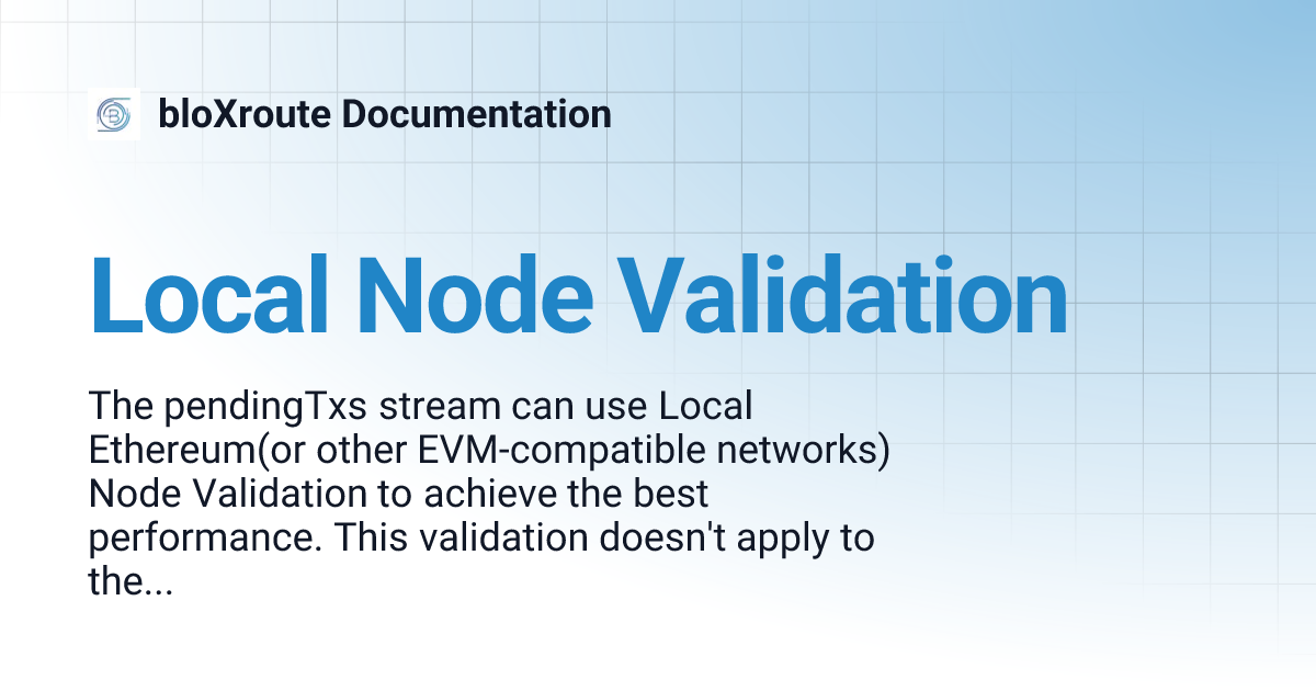 Local Node Validation | bloXroute Documentation