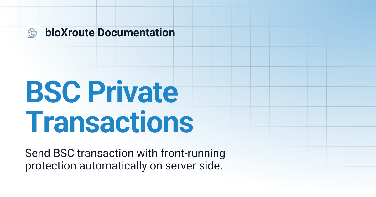 BSC Private Transactions | bloXroute Documentation