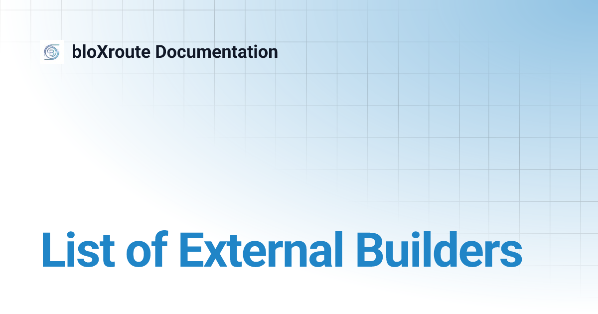 List of External Builders | bloXroute Documentation