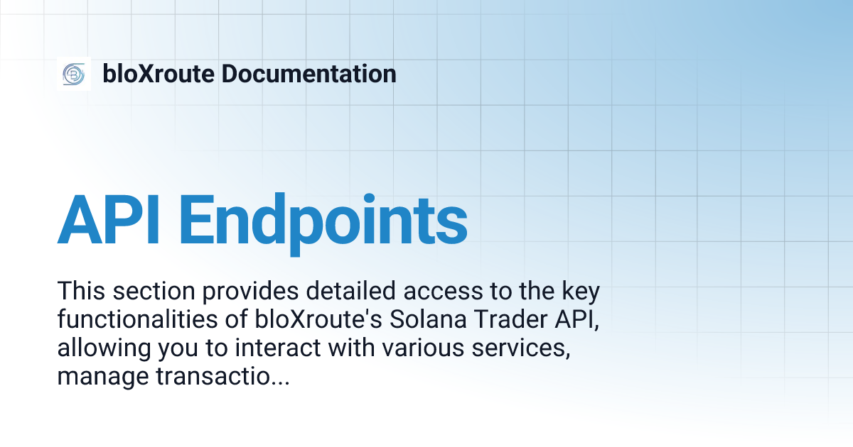 API Endpoints | bloXroute Documentation